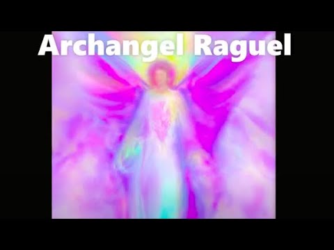 Archangel Raguel -The Angel Of Harmony And Relationships