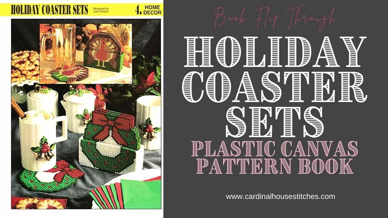 Holiday Coaster Sets Plastic Canvas Pattern Book Flip Through Video