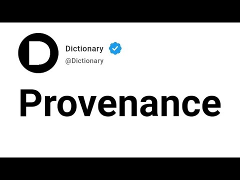 Provenance Meaning In English