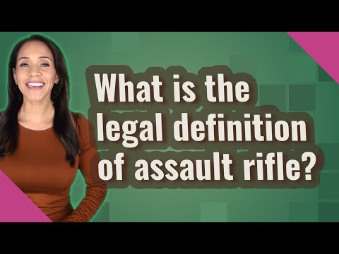What is the legal definition of assault rifle?