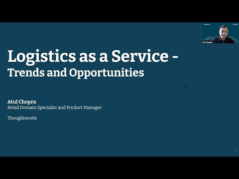 Logistics as a Service: Trends and opportunities – Atul Chopra