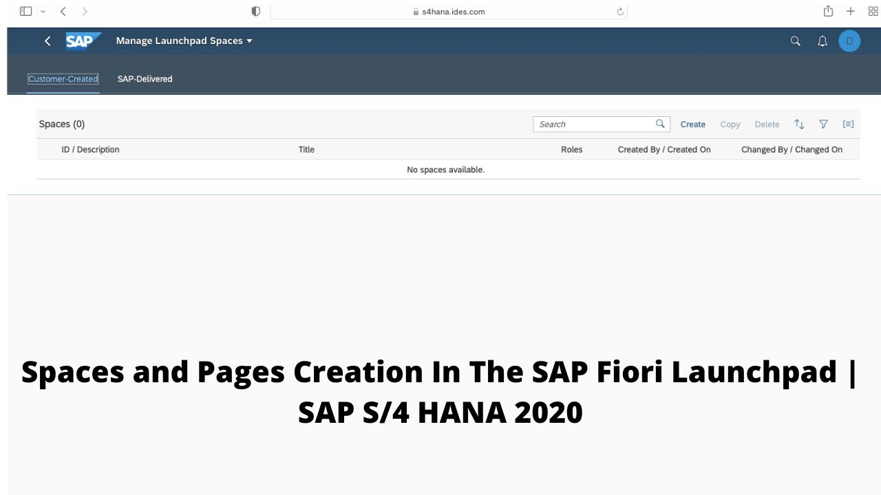 Spaces and Pages Creation In The SAP Fiori Launchpad | SAP S/4 HANA 2020