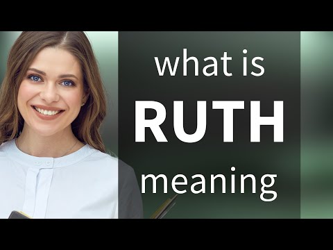 Ruth • what is RUTH meaning