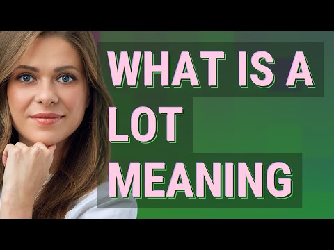 A lot | meaning of A lot