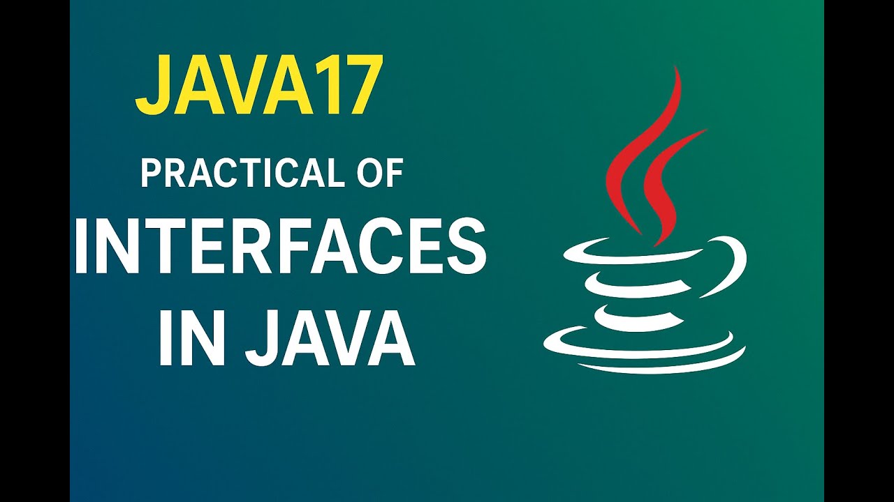 Java18 – How Interfaces Work in Java | Hands-On Example | Practical of Interfaces in Java Explained