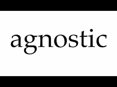 How to Pronounce agnostic