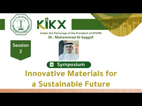 Session 2: Innovative Materials for a Sustainable Future