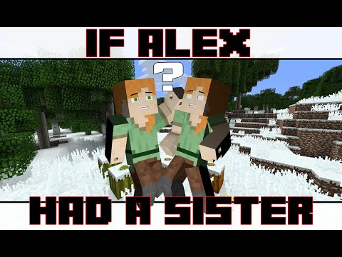 Steam Community :: Video :: If Alex Had A Sister Minecraft