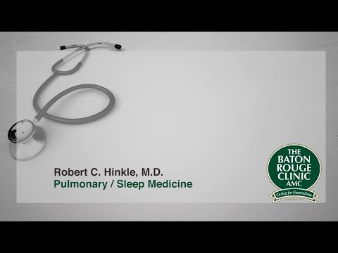 Dr. Robert C. Hinkle - Pulmonary/Sleep Medicine