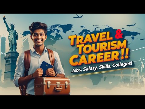 Travel & Tourism Career Guide: Jobs, Salary, Skills & Colleges | After 10th & 12th Class #tourism
