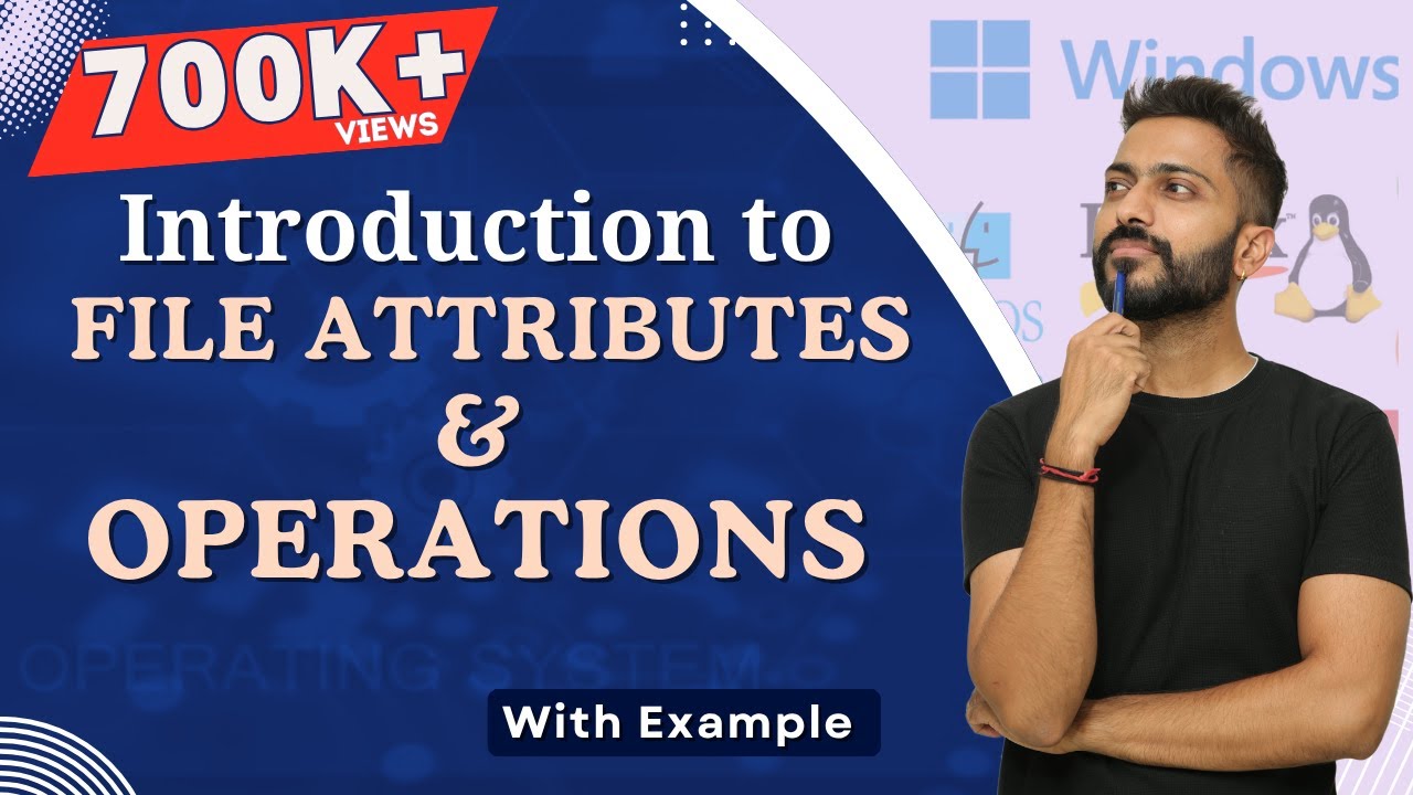 Understanding File Attributes and Operations in Operating Systems ...