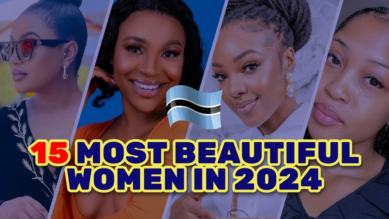 Botswana’s 15 Most Beautiful Women