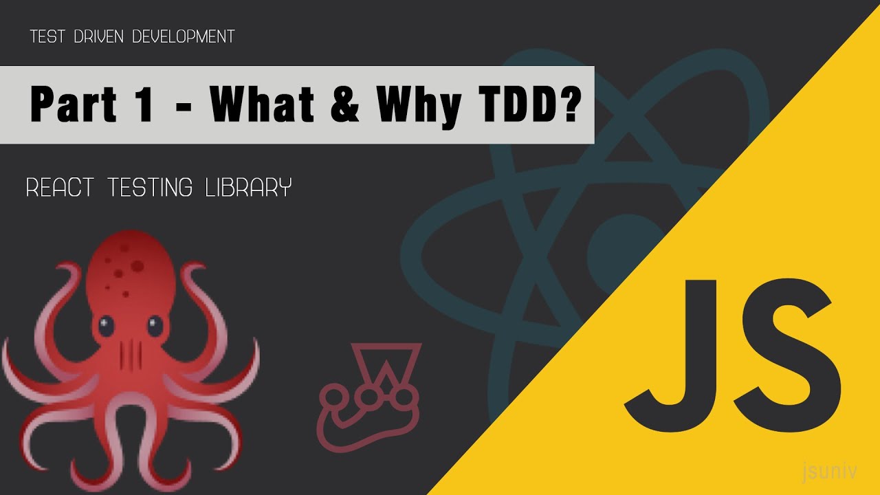 React testing Library(RTL) - Test Driven Development(TDD) - Part 1  -  What and why?