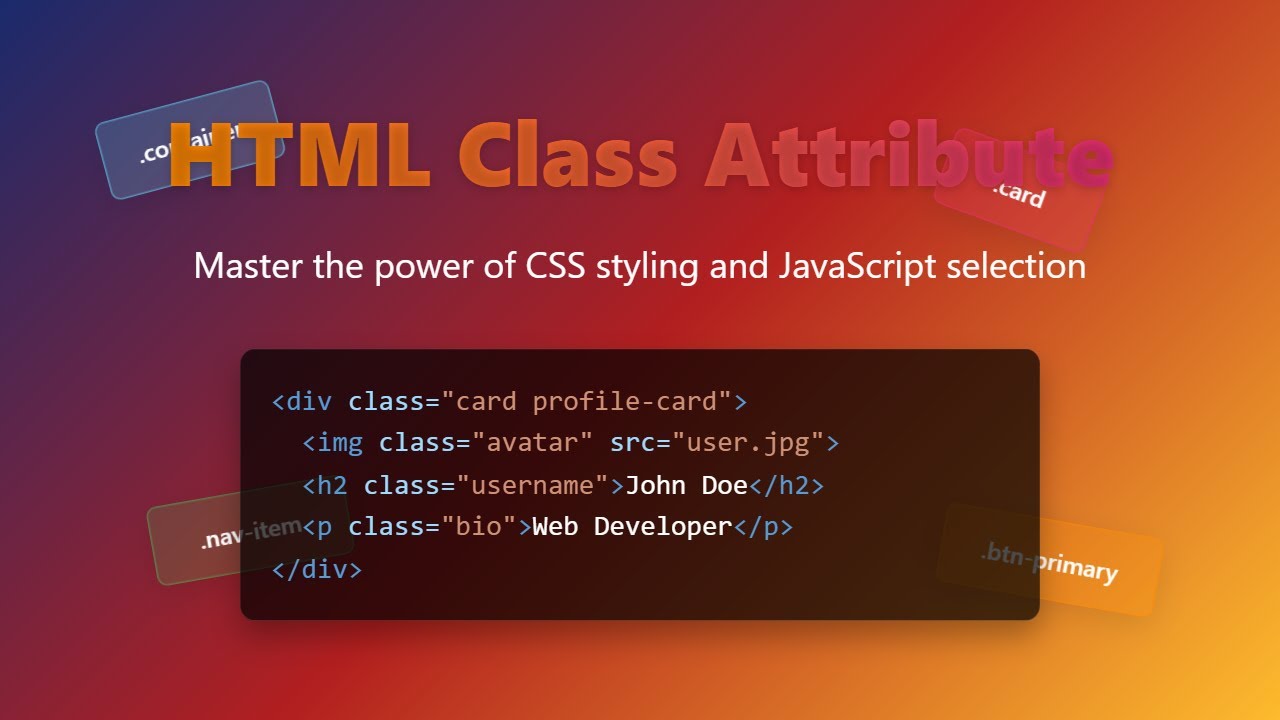 HTML Class Attribute: Beginner's Guide to Styling & JavaScript Selection