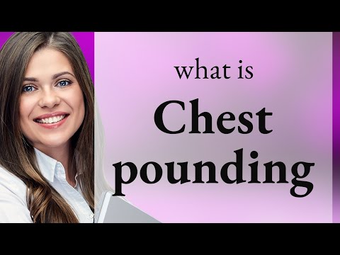 Understanding the Phrase "Chest Pounding": An English Learning Journey