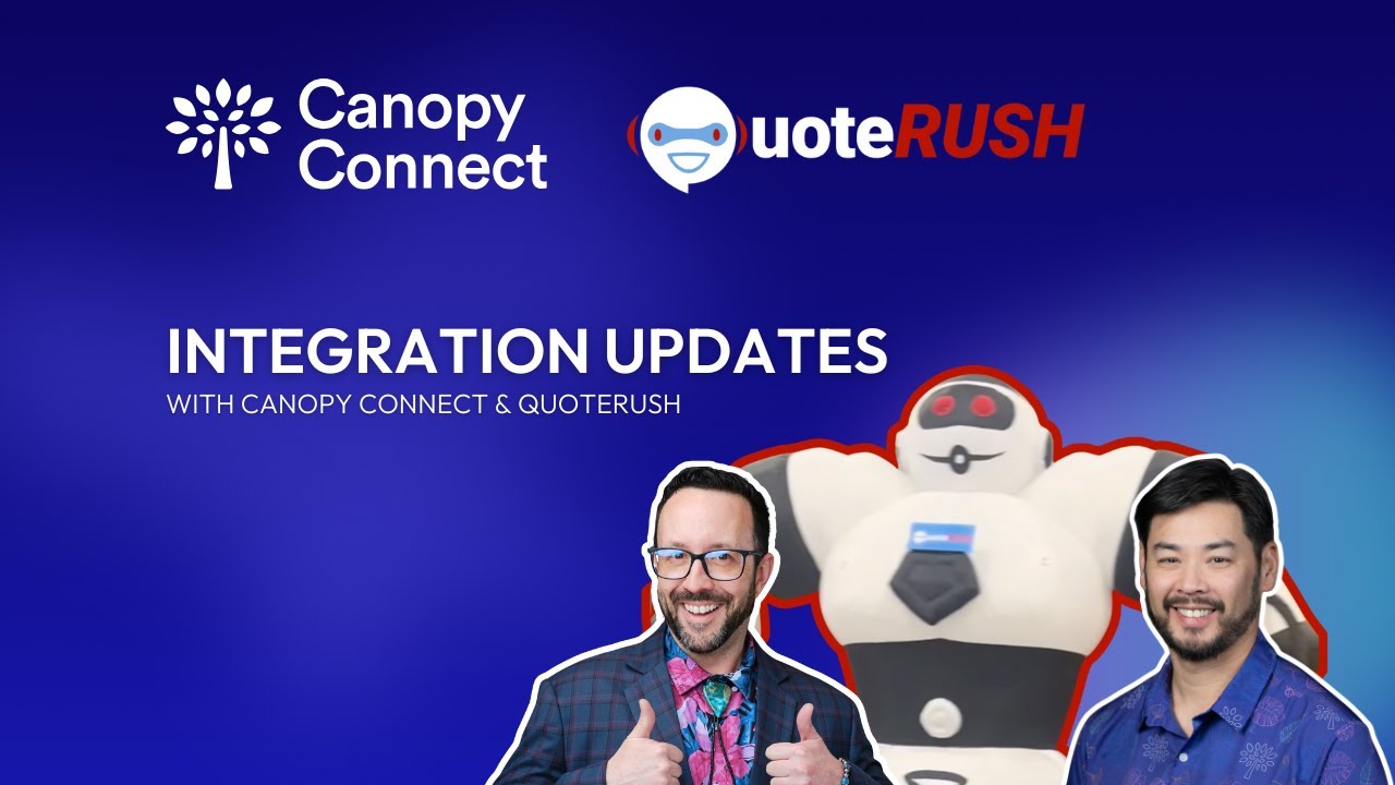 QuoteRUSH and Canopy Connect Integration Updates | Webinar