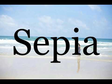 How To Pronounce Sepia๐๐๐๐๐๐Pronunciation Of Sepia