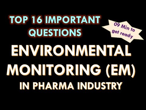 Environmental monitoring (EM) in pharmaceutical industry I 16 Interview questions and answers