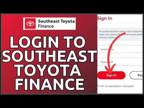 Southeast Toyota Finance Login: How to Login Southeast Toyota Finance Account 2024?