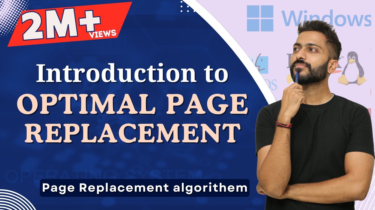 Understanding the Optimal Page Replacement Algorithm in Operating ...
