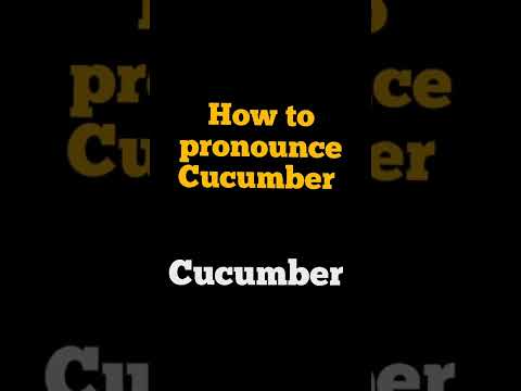 how to pronounce Cucumber #shorts