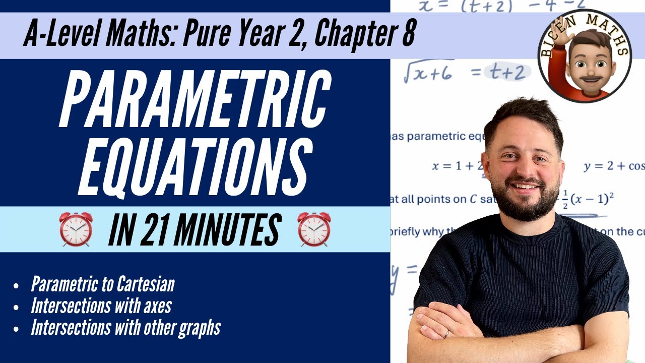 Parametric Equations in less than 21 minutes • A-Level Maths, Pure Year 2, Chapter 8 📚