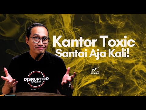 Cara Berinovasi di Lingkungan Toxic