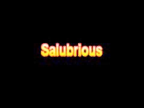 What Is The Definition Of Salubrious Medical School Terminology Dictionary