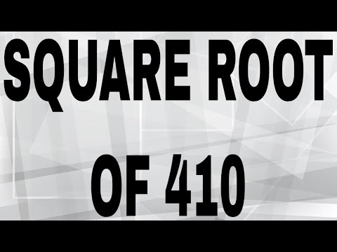 SQUARE ROOT OF 410