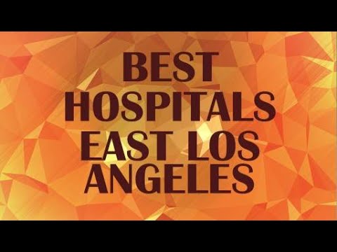 Hospitals and Clinics in East Los Angeles, United States