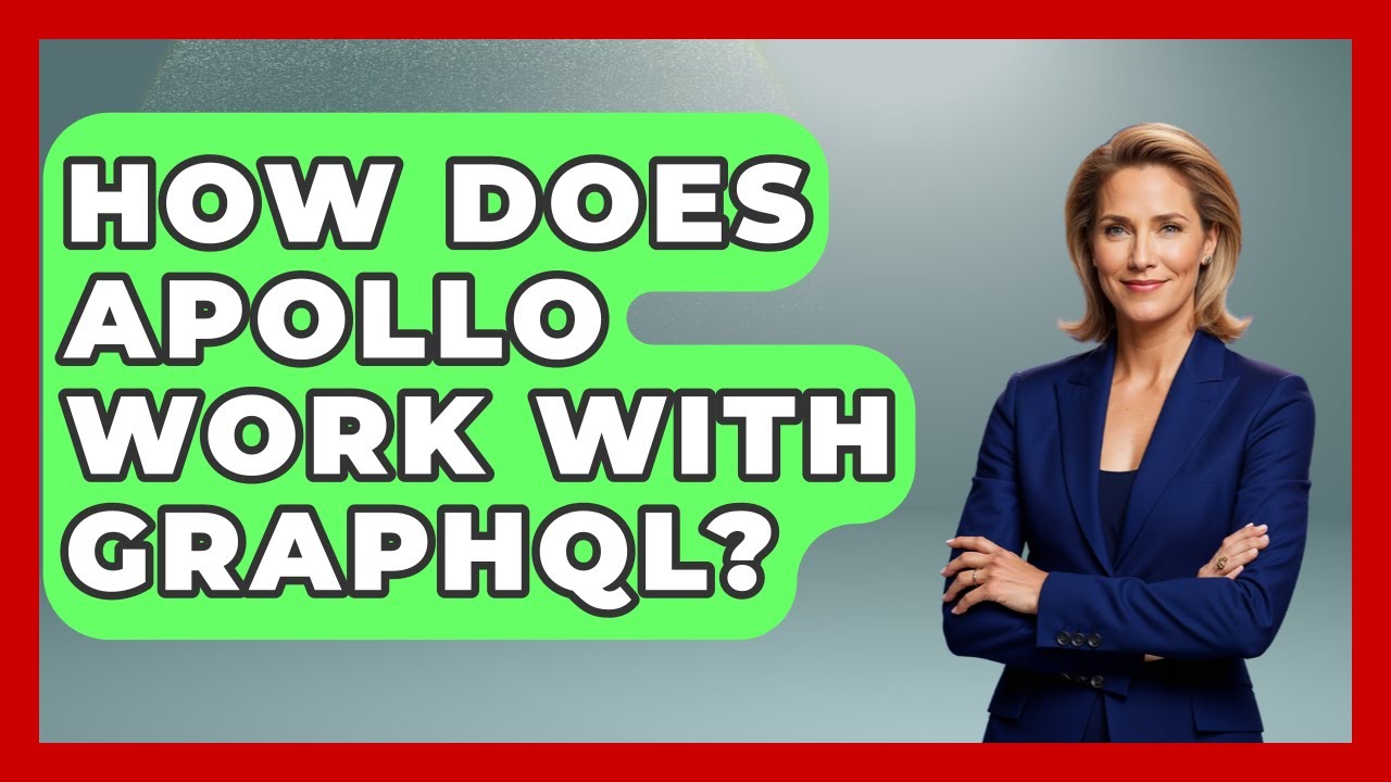 How Does Apollo Work With GraphQL? - Emerging Tech Insider