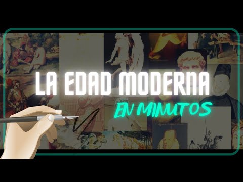 LA EDAD MODERNA en minutos
