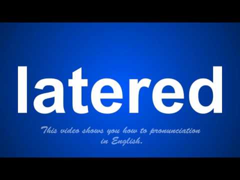 the correct pronunciation of lathers in English.