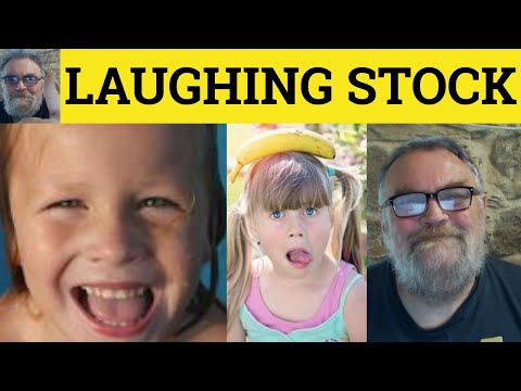 🔵 Laughing Stock Meaning - Laughing Stock Examples - Define Laughing Stock - English Idioms