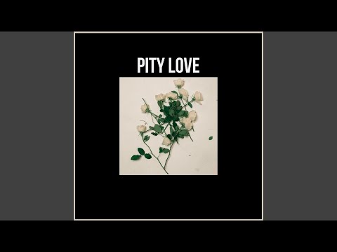 Pity Love