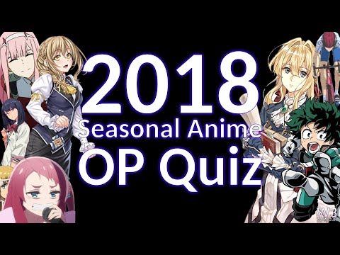 2018 anime op quiz