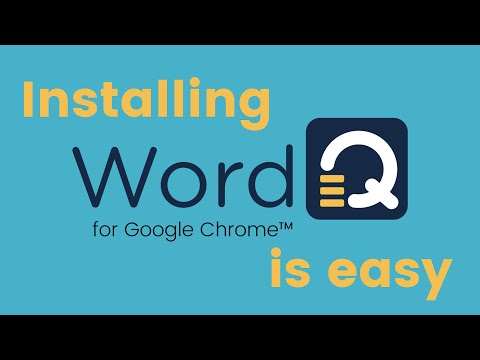 Installing WordQ for Chrome™️ Is Easy!