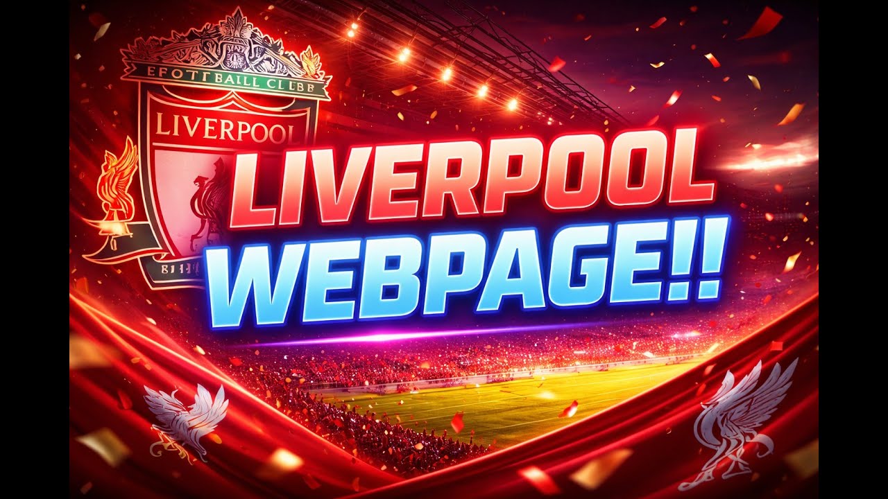 Building  a  LiverPool webpage(part1)