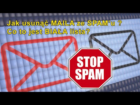 Jak usunąć maila ze SPAM'u ? Na przykładach różnych programów pocztowych. Jak dodać do białej listy?