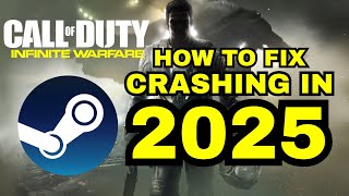 How to fix Infinite Warfare Crashing on Steam in 2025