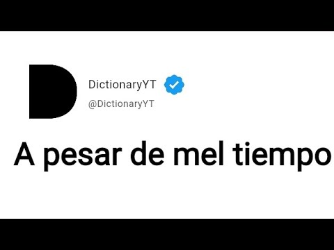 A pesar de mel tiempo Meaning in English