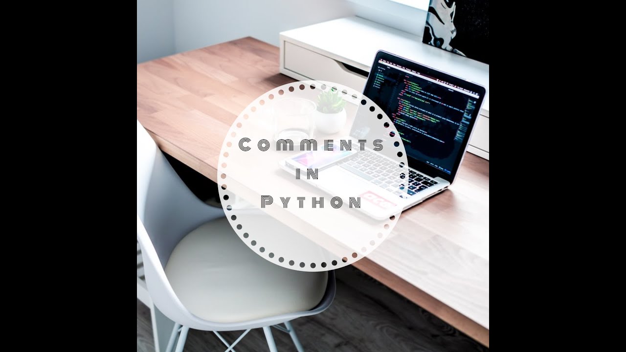 PYTHON TUTORIAL: COMMENTS IN PYTHON||TYPES OF COMMENTS||SINGLE LINE AND MULTILINE COMMENTS IN PYTHON