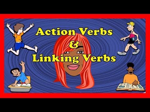 ACTION VERBS AND LINKING VERBS