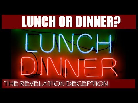 Lunch or Dinner? (early meal and supper)