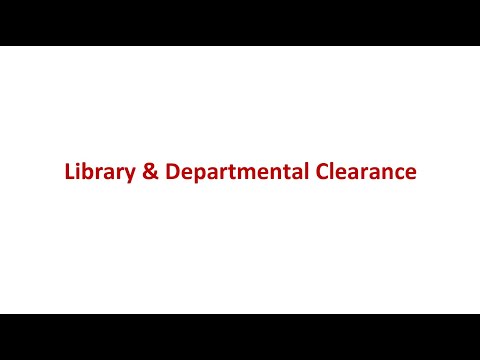 Library & Departmental Clearance Process