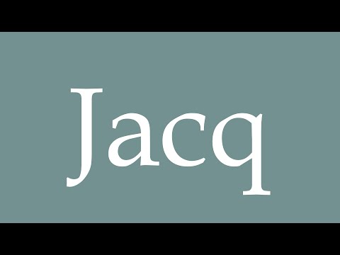 How to Pronounce ''Jacq'' Correctly in French