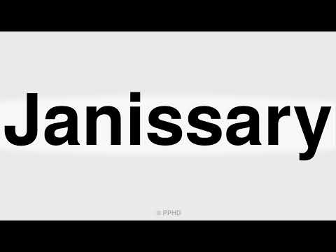 How to Pronounce Janissary