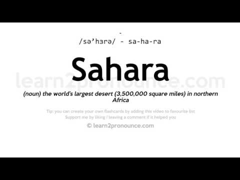Sahara pronunciation and definition