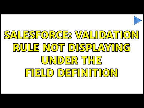 Salesforce: Validation Rule not displaying under the field definition