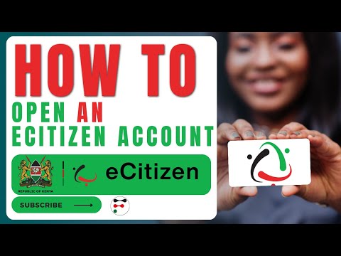 How To Open an e-Citizen Account for Kenyan Citizens